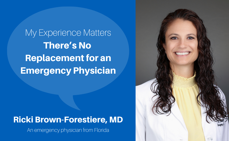 My Experience Matters: There’s No Replacement for an Emergency Physician