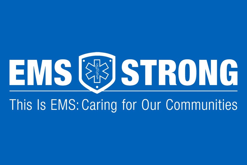 "This Is EMS: Caring for Our Communities Campaign" to Honor EMS ...